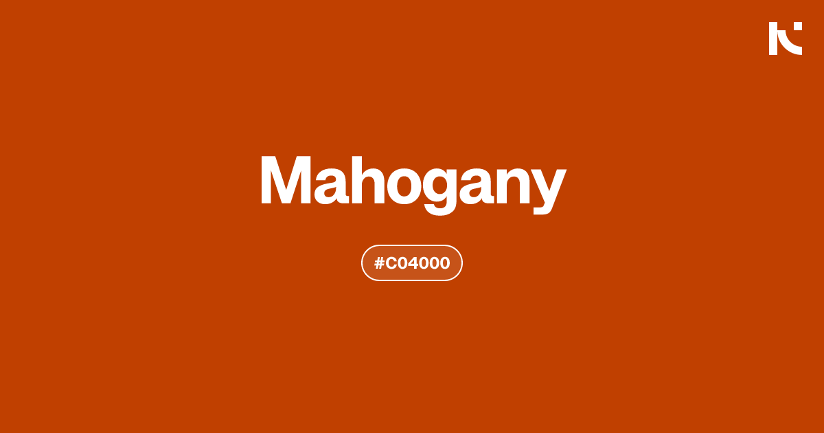 Mahogany | color meaning, hex code, palettes, images